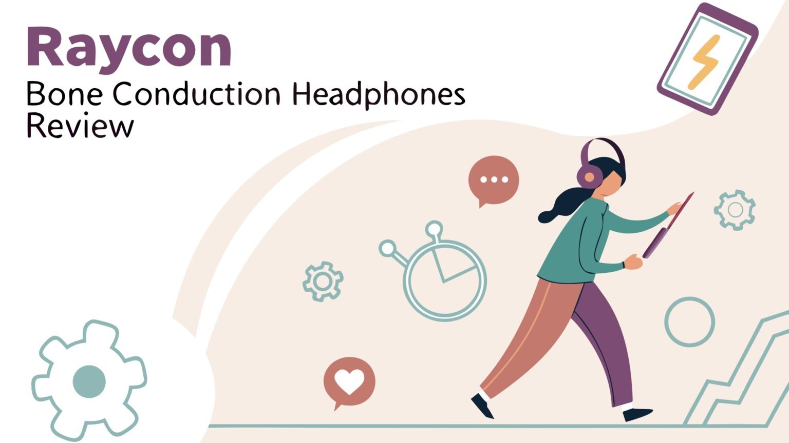 Raycon Bone Conduction Headphones Review: A Complete Guide - Tech Reviewed